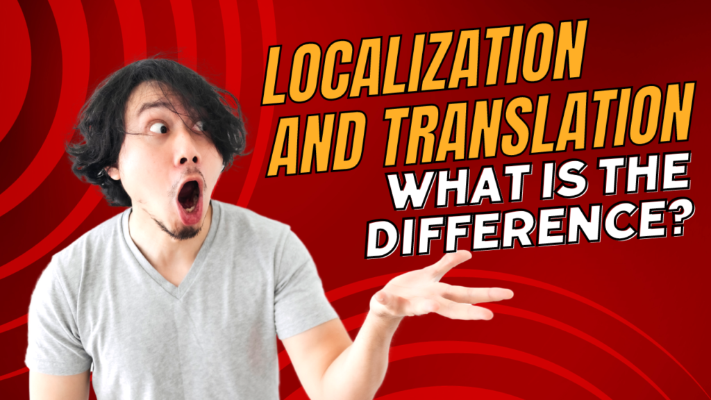 Different Types of Localization You Must Know - Translation Wala