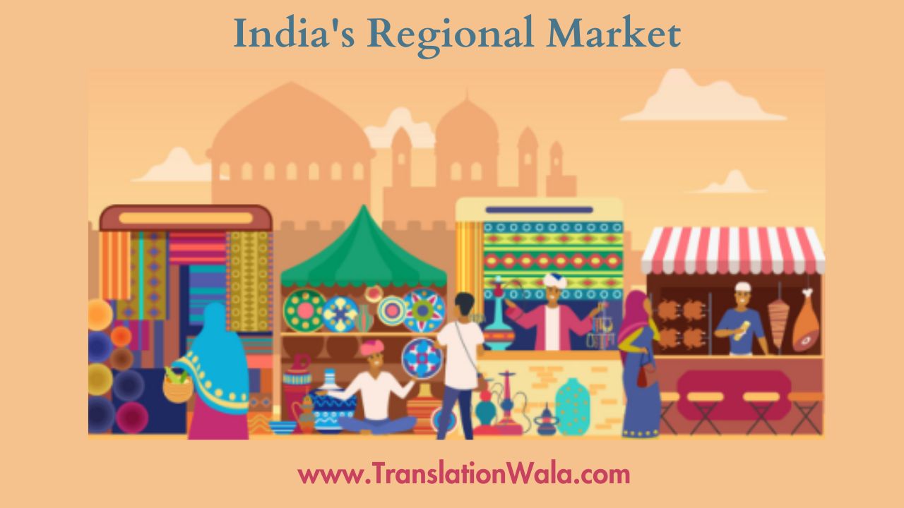 Reach and Engage India's Regional Market - Translation Wala